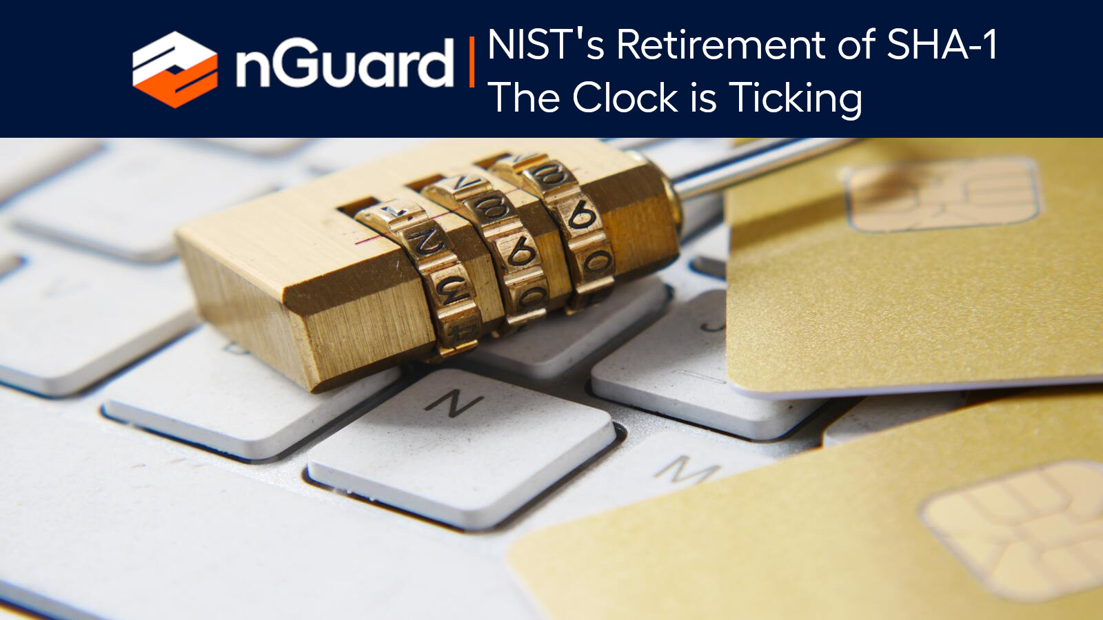 NIST’s Retirement of SHA-1: The Clock is Ticking