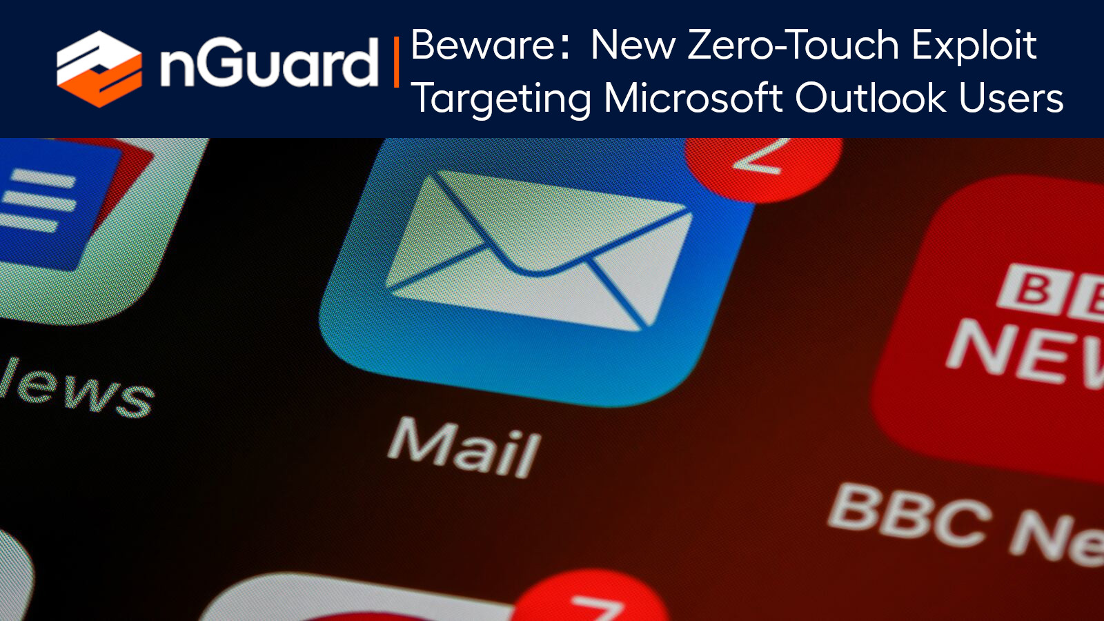 Beware New Zero Touch Exploit Targeting Microsoft Outlook Users